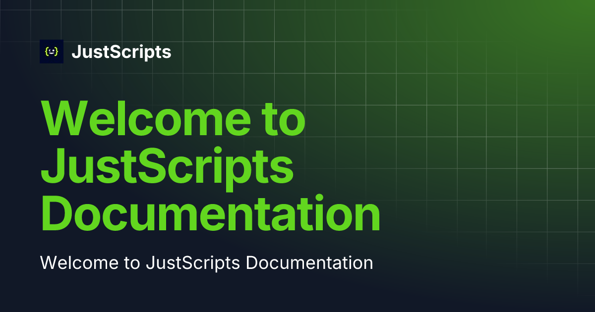 Welcome to JustScripts Documentation | JustScripts