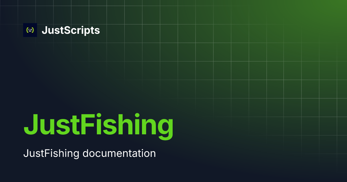 JustFishing | JustScripts